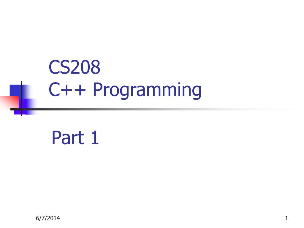 PPT - CS208 C++ Programming PowerPoint Presentation, free download - ID ...