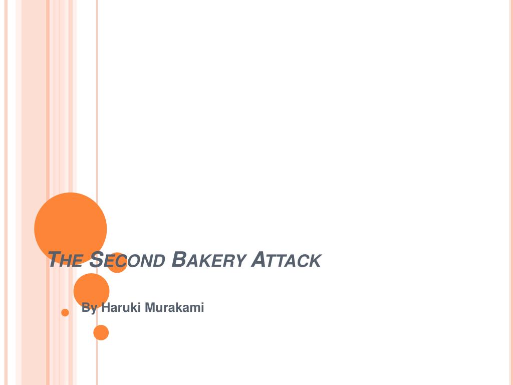 PPT - The Second Bakery Attack PowerPoint Presentation, free download ...