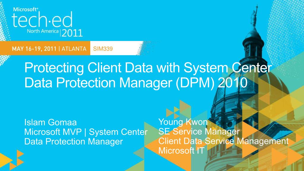 PPT - Protecting Client Data with System Center Data Protection Manager ...