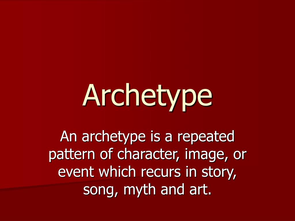 PPT - Archetype PowerPoint Presentation, free download - ID:1319707