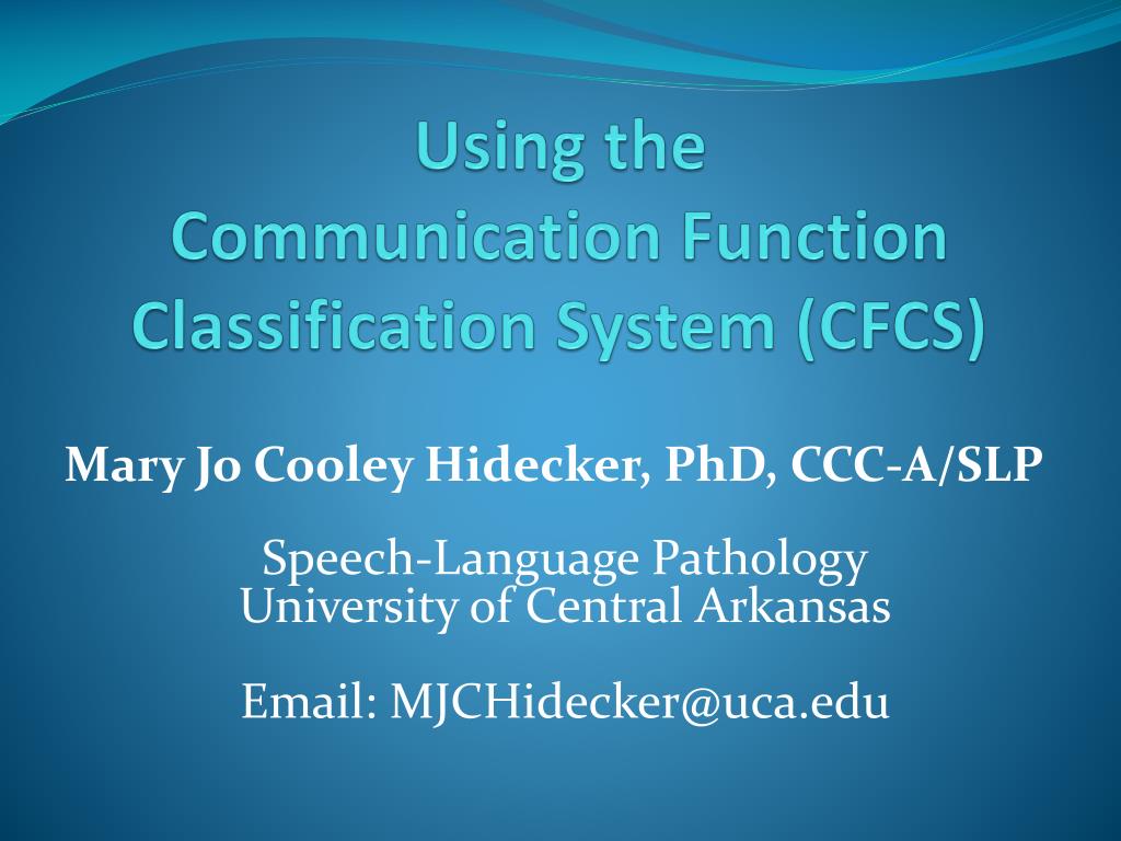 PPT - Using the Communication Function Classification System (CFCS ...