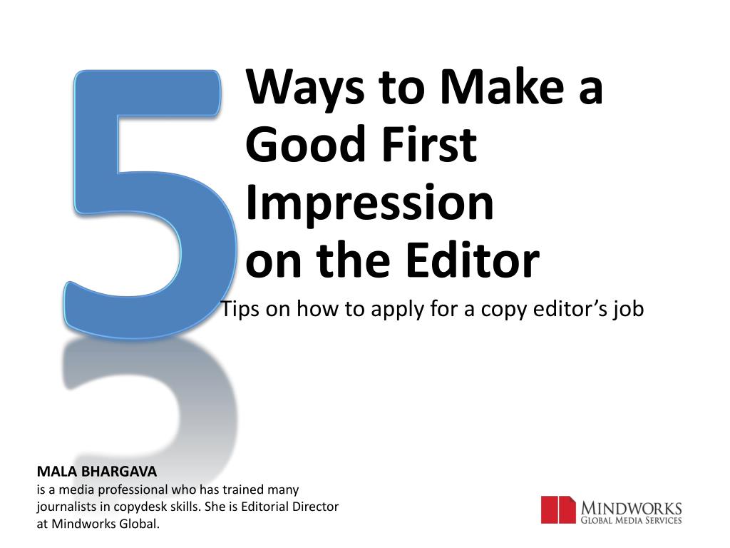PPT - 5 Ways to Make a Good First Impression on the Editor PowerPoint ...