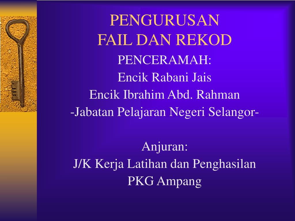 PPT - PENGURUSAN FAIL DAN REKOD PowerPoint Presentation, free download ...