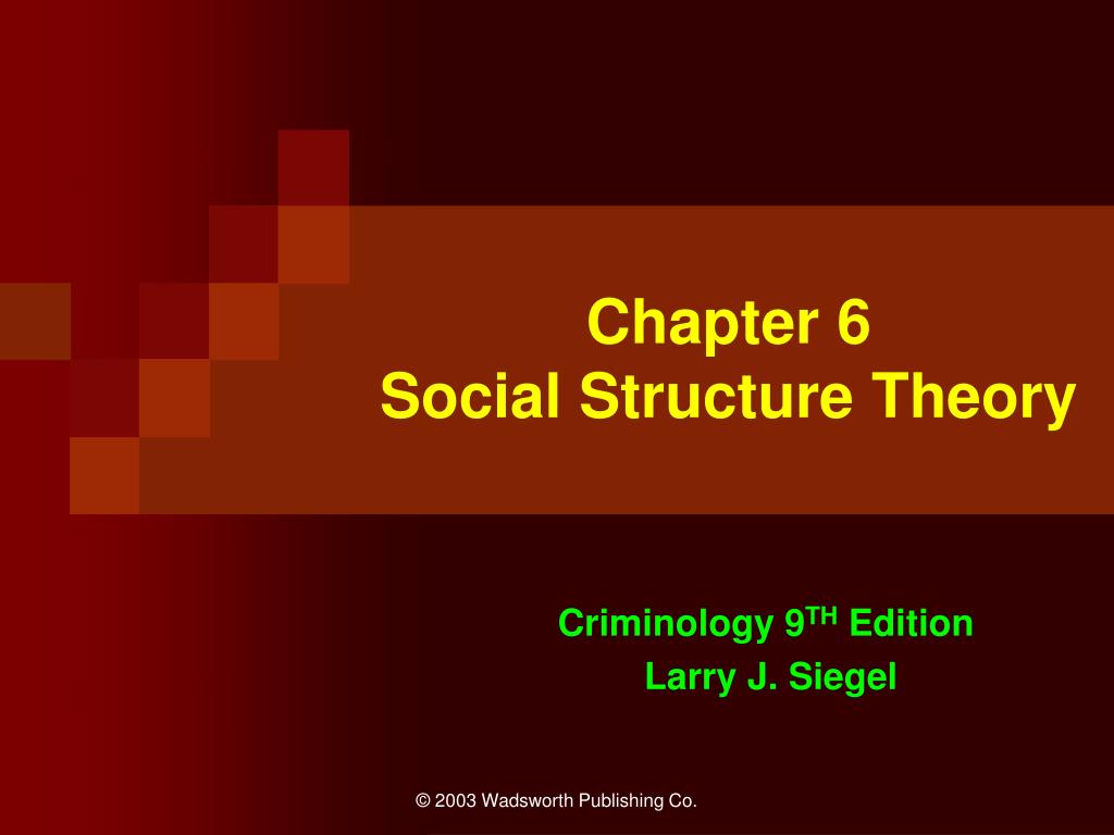 PPT - Chapter 6 Social Structure Theory PowerPoint Presentation, free ...