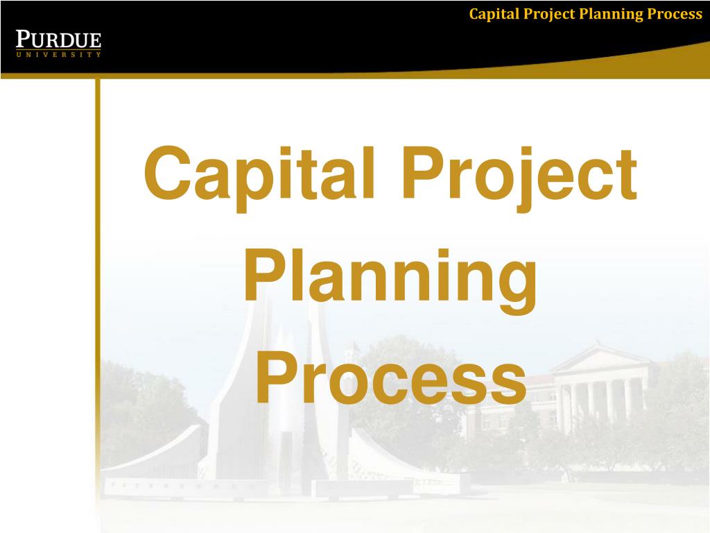 PPT - Capital Project Planning Process PowerPoint Presentation, free ...