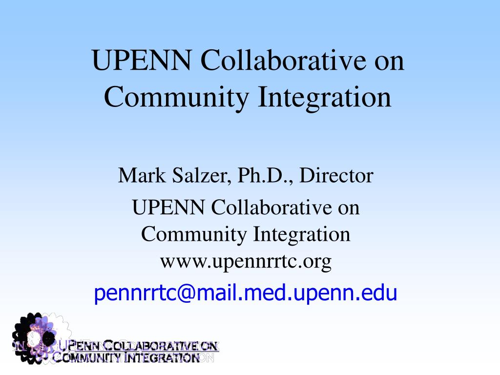 PPT - UPENN Collaborative on Community Integration PowerPoint ...