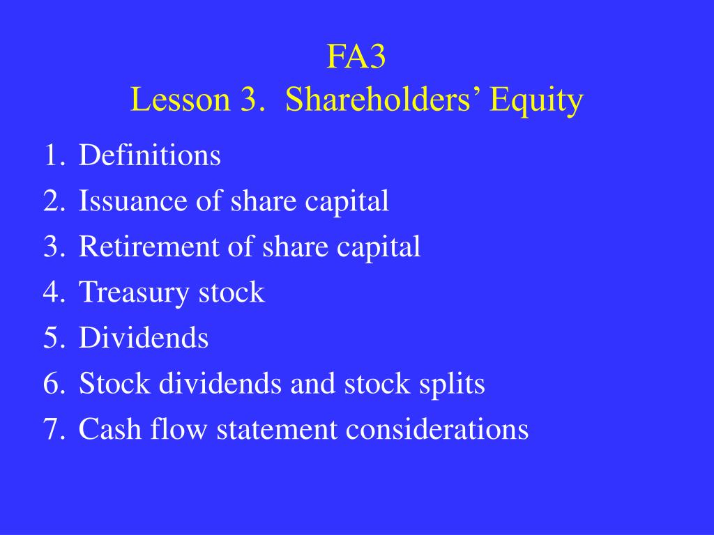 PPT - FA3 Lesson 3. Shareholders’ Equity PowerPoint Presentation, free ...