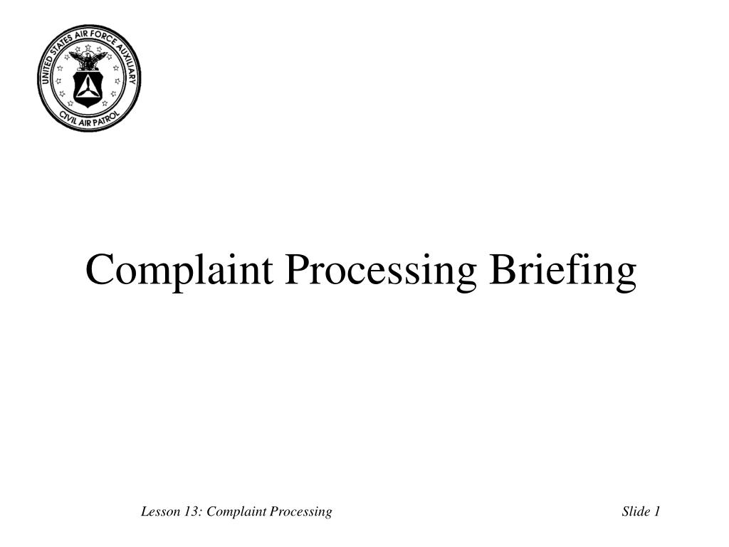 PPT - Understanding Complaint Processing: A Guide by Col. John J. Smith ...