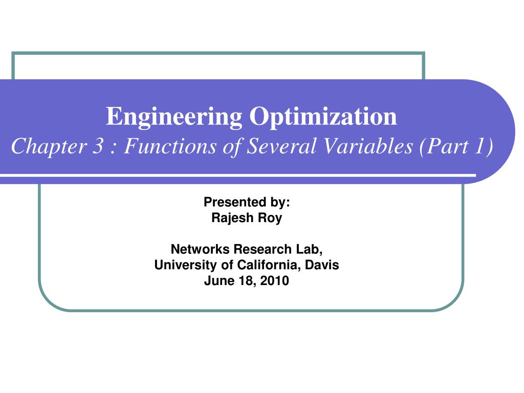 PPT - Engineering Optimization Chapter 3 : Functions of Several ...