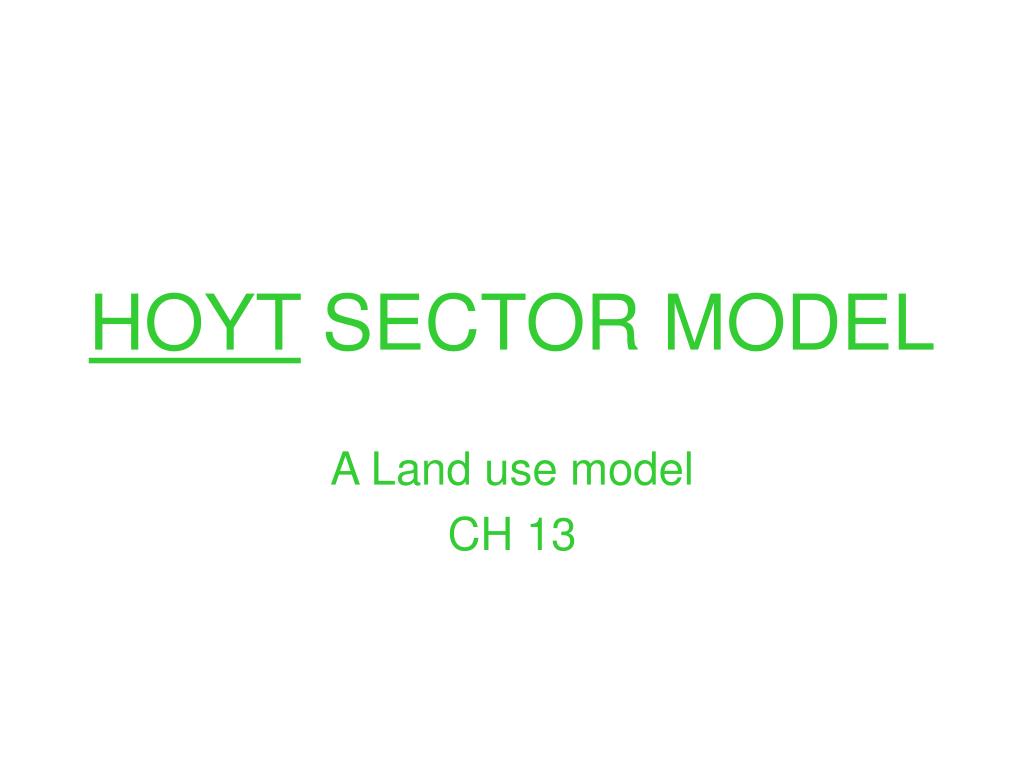 PPT - HOYT SECTOR MODEL PowerPoint Presentation, free download - ID:1328710