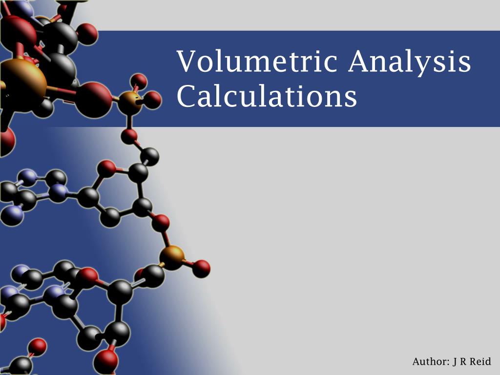 PPT - Volumetric Analysis Calculations PowerPoint Presentation, free ...