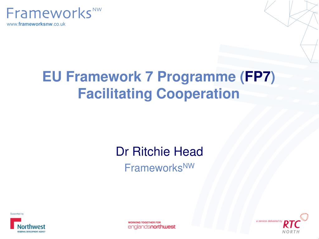 PPT - EU Framework 7 Programme ( FP7 ) Facilitating Cooperation ...