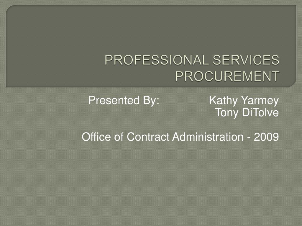 PPT - PROFESSIONAL SERVICES PROCUREMENT PowerPoint Presentation, free ...