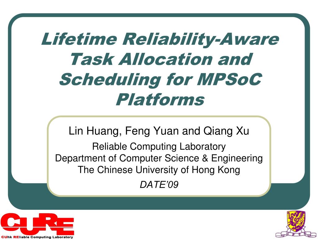 PPT - Lifetime Reliability-Aware Task Allocation and Scheduling for MPSoC Platforms PowerPoint ...