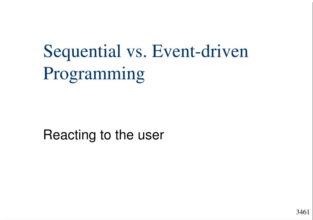PPT - Sequential vs. Event-driven Programming PowerPoint Presentation ...