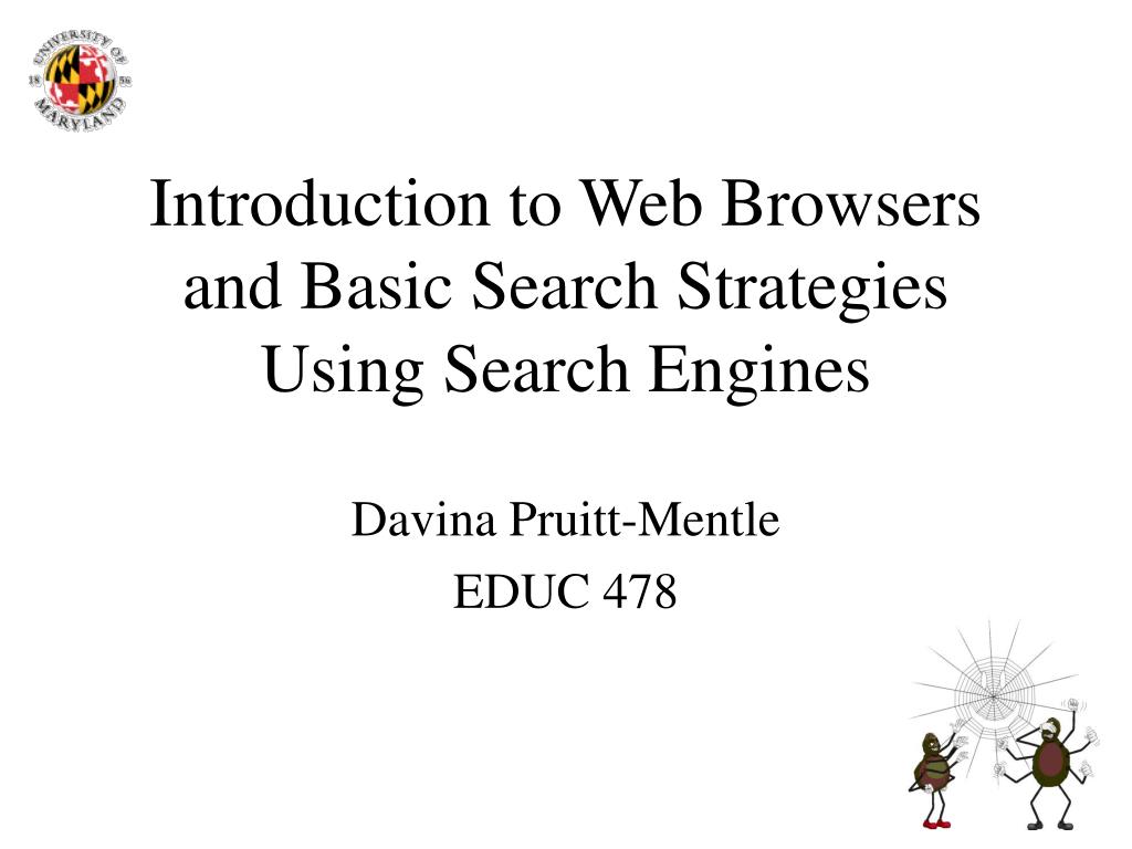 PPT - Introduction to Web Browsers and Basic Search Strategies Using ...