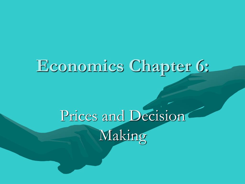 PPT - Economics Chapter 6: PowerPoint Presentation, free download - ID ...