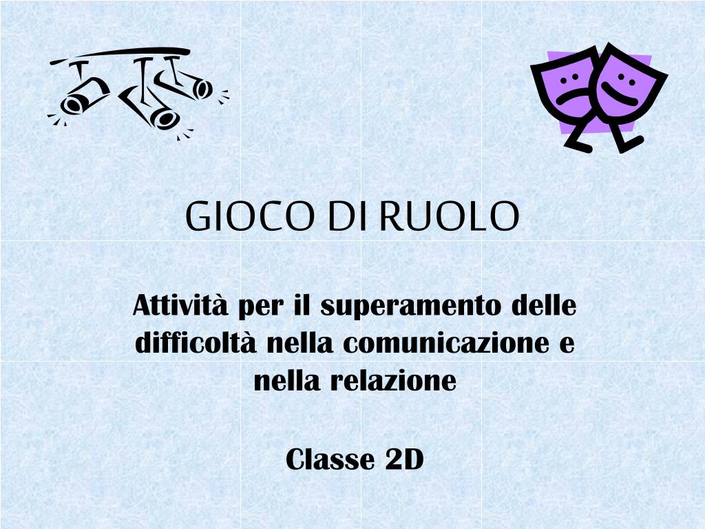 PPT - GIOCO DI RUOLO PowerPoint Presentation, free download - ID:1337536