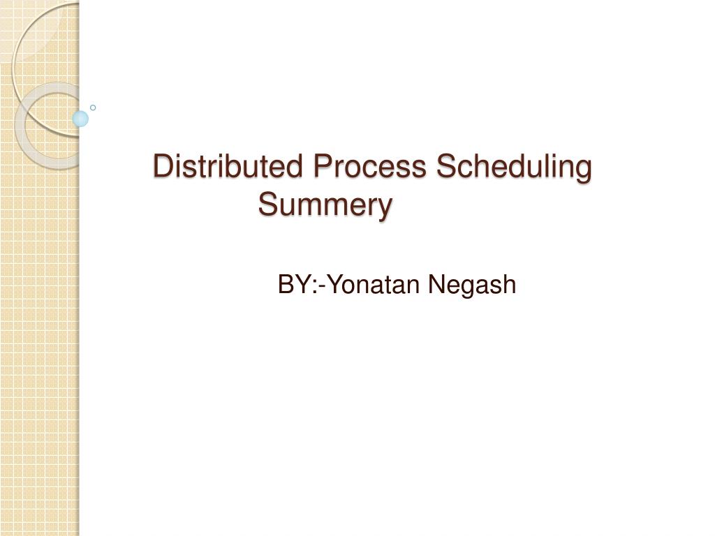 PPT - Distributed Process Scheduling Summery PowerPoint Presentation ...