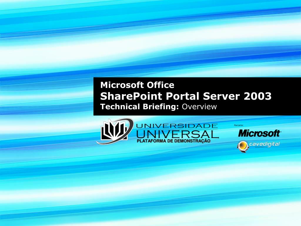 PPT - Microsoft Office SharePoint Portal Server 2003 Technical Briefing ...