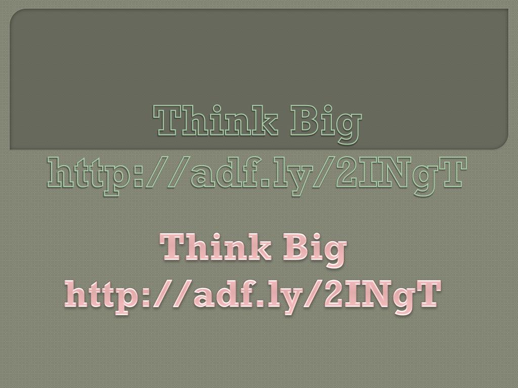 PPT - think big PowerPoint Presentation, free download - ID:134092