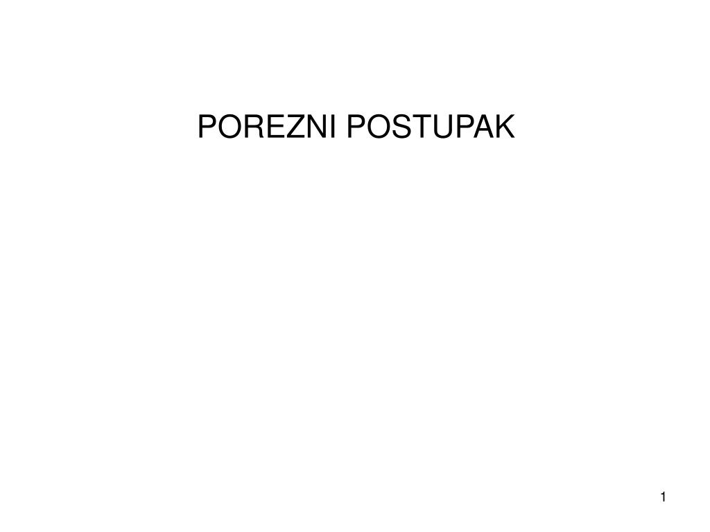 PPT - POREZNI POSTUPAK PowerPoint Presentation, free download - ID:1342526