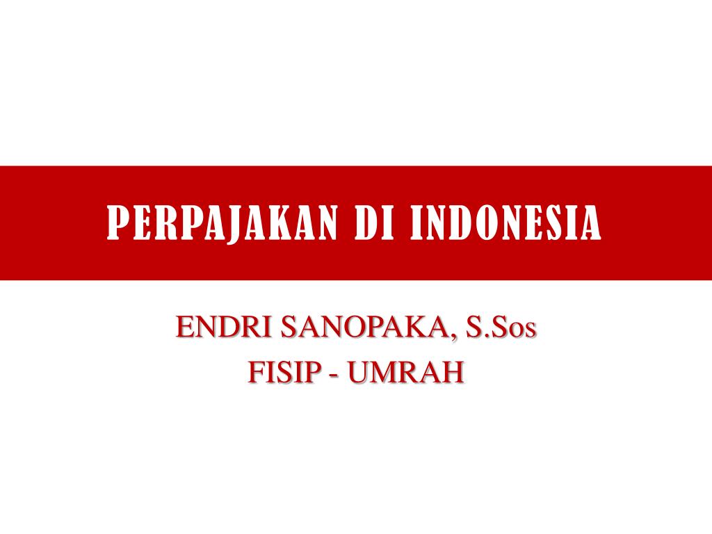 PPT - PERPAJAKAN DI INDONESIA PowerPoint Presentation, free download ...