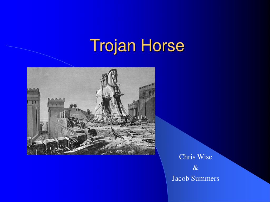 PPT - Trojan Horse PowerPoint Presentation, free download - ID:134384