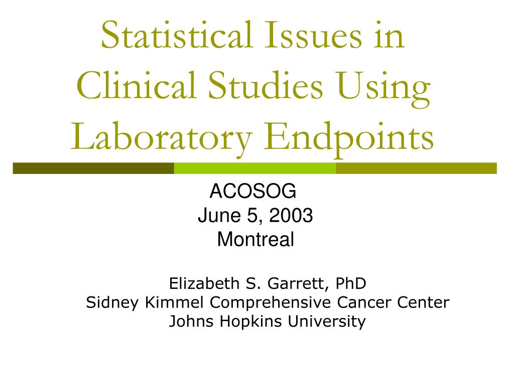 PPT - Statistical Issues in Clinical Studies Using Laboratory Endpoints ...