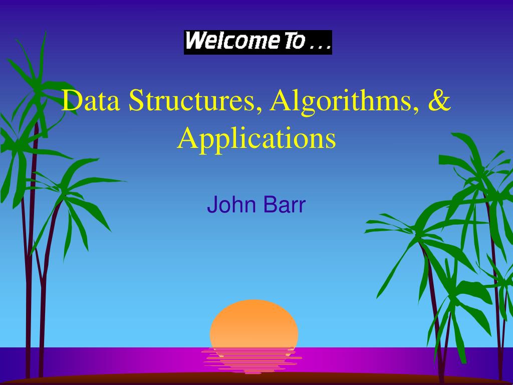 PPT - Data Structures, Algorithms, & Applications PowerPoint ...