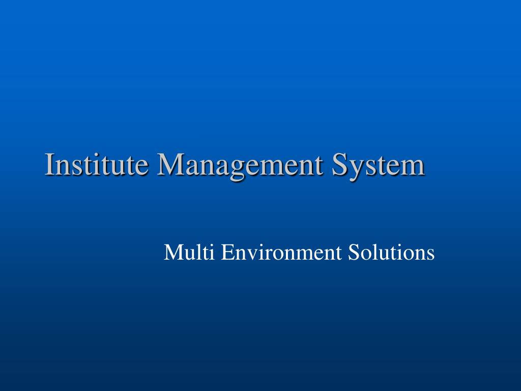 PPT - Institute Management System PowerPoint Presentation, free ...