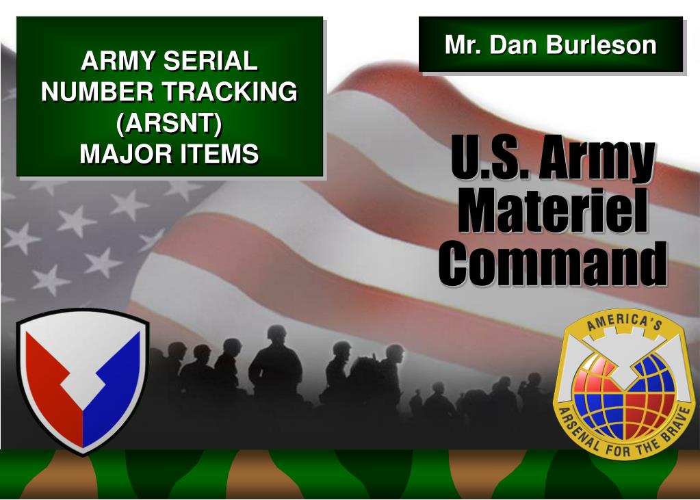 PPT - ARMY SERIAL NUMBER TRACKING (ARSNT) MAJOR ITEMS PowerPoint ...