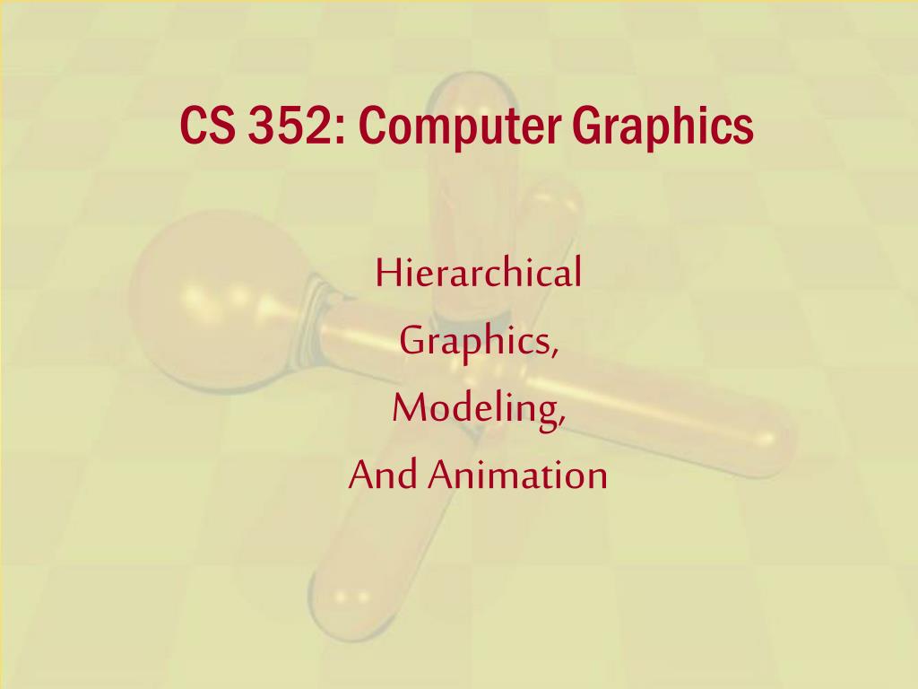 PPT - CS 352: Computer Graphics PowerPoint Presentation, free download - ID:134782