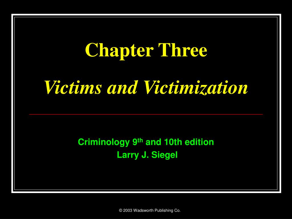 PPT - Chapter Three Victims and Victimization PowerPoint Presentation ...
