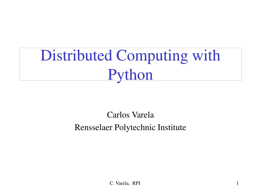 PPT - Distributed Computing with Python PowerPoint Presentation, free download - ID:134889