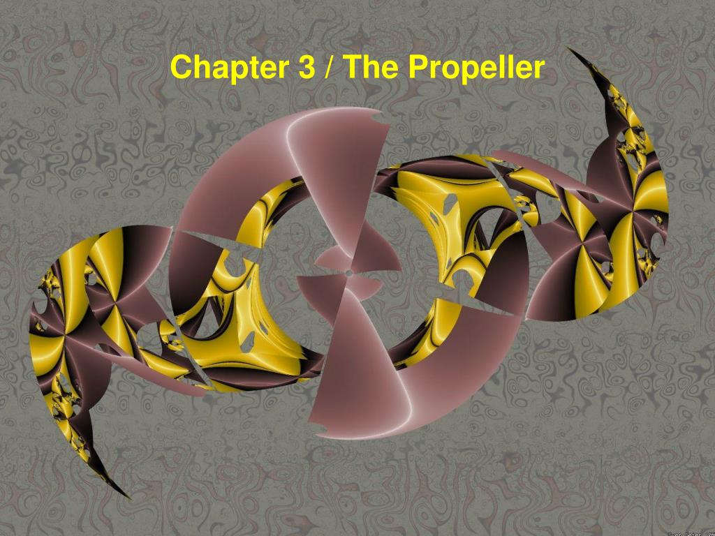 PPT - Chapter 3 / The Propeller PowerPoint Presentation, free download ...