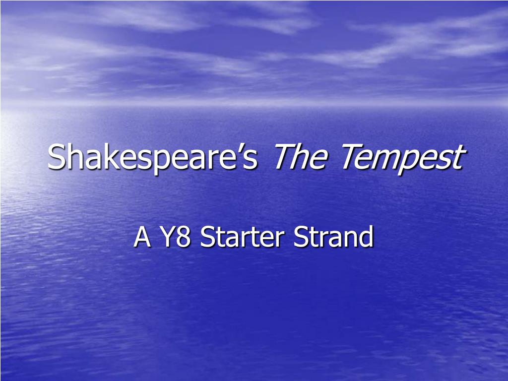 PPT - Shakespeare’s The Tempest PowerPoint Presentation, free download ...