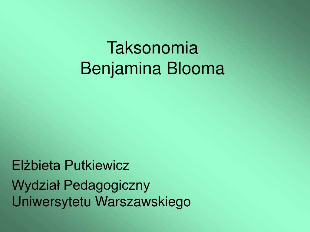 PPT - Taksonomia Benjamina Blooma PowerPoint Presentation, free ...