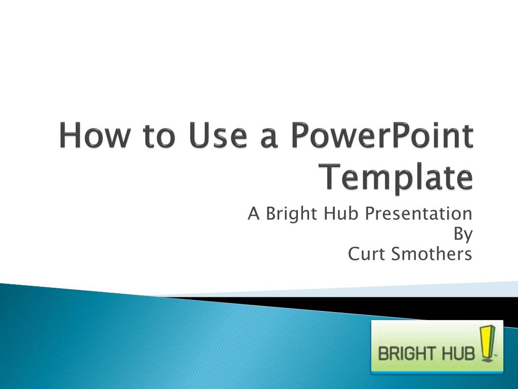 PPT - How to Use a PowerPoint Template: A Step-by-Step Guide PowerPoint ...