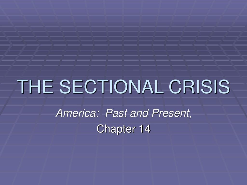 PPT - THE SECTIONAL CRISIS PowerPoint Presentation, free download - ID ...