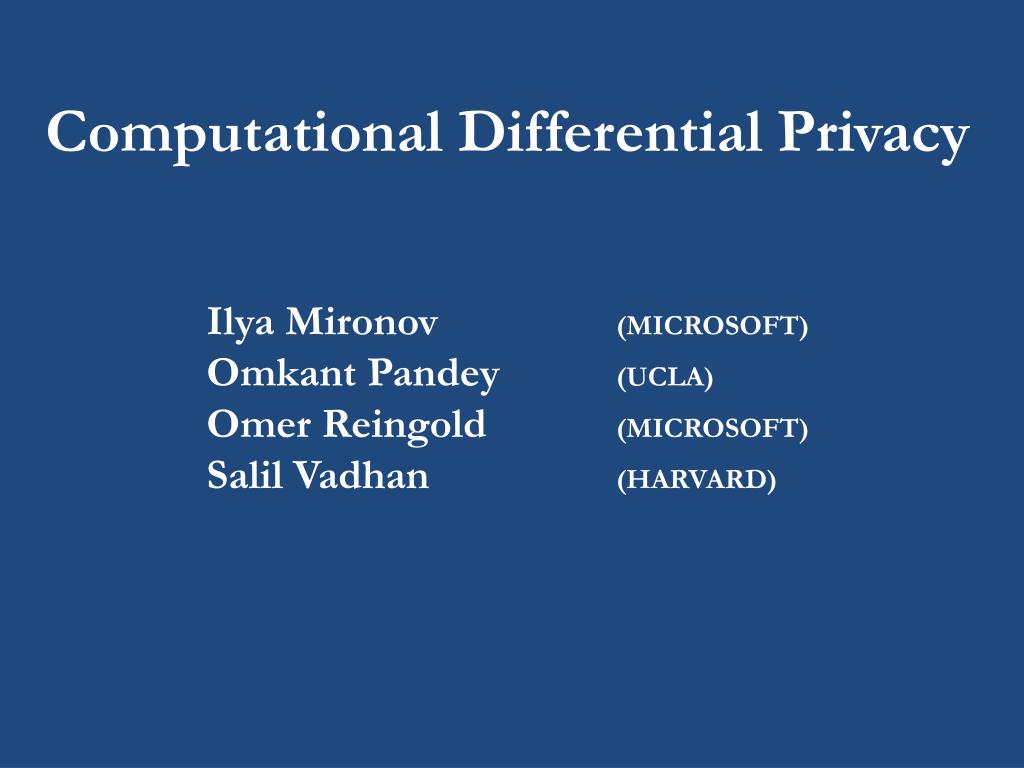 PPT - Computational Differential Privacy PowerPoint Presentation, free ...