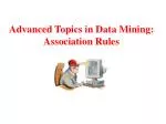 PPT - Association Rule Mining: Apriori Algorithm PowerPoint ...
