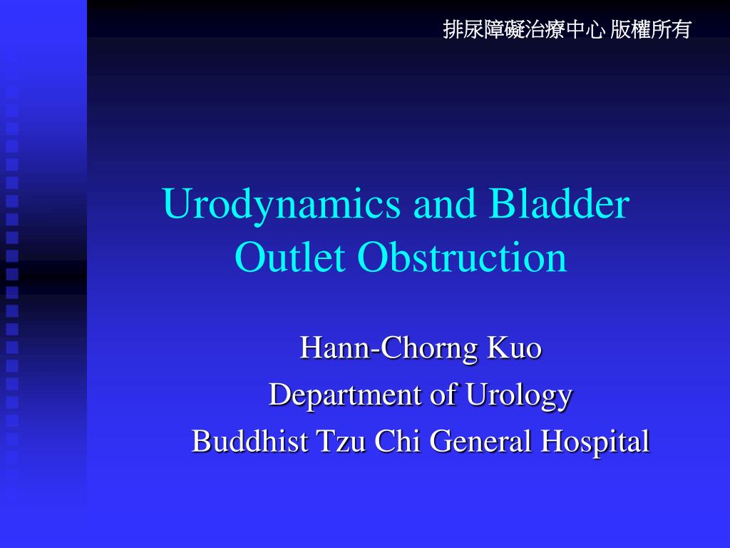 PPT - Urodynamics and Bladder Outlet Obstruction PowerPoint ...