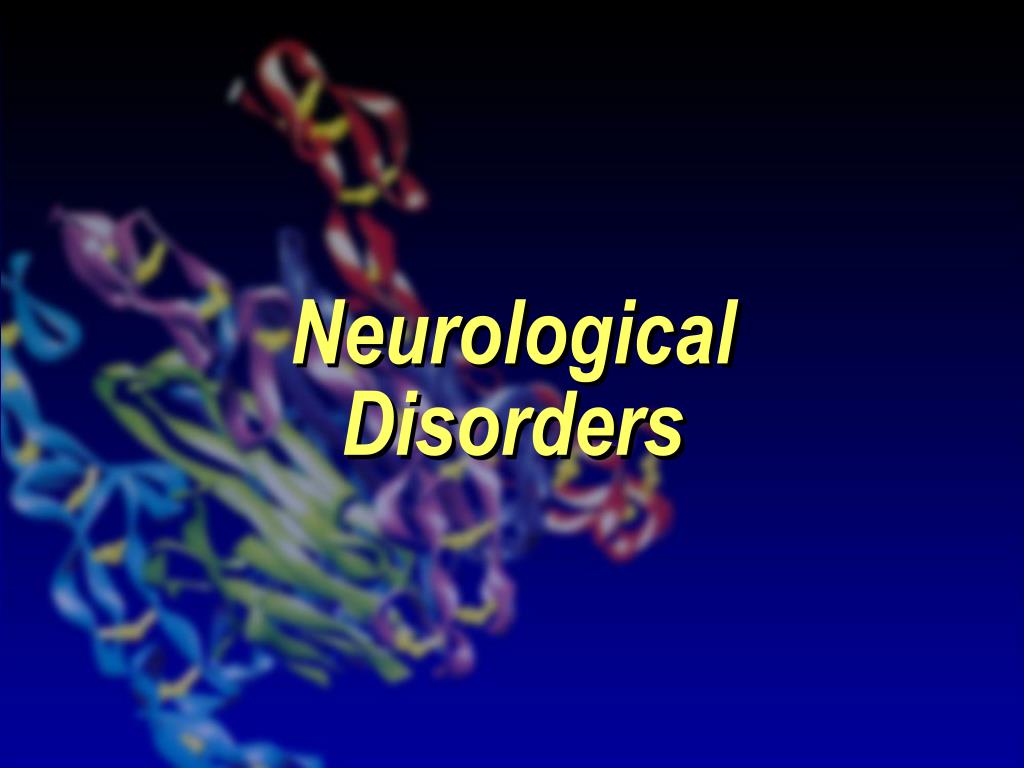 PPT - Neurological Disorders PowerPoint Presentation, free download ...