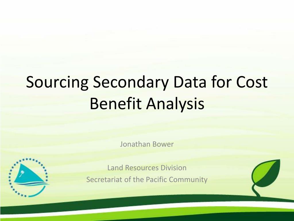 PPT - Sourcing Secondary Data for Cost Benefit Analysis PowerPoint ...