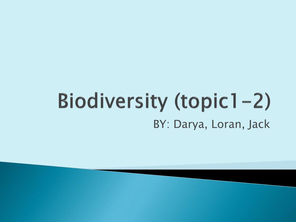 PPT - Biodiversity (topic1-2) PowerPoint Presentation, free download ...