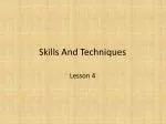PPT - Skills and Techniques PowerPoint Presentation, free download - ID ...