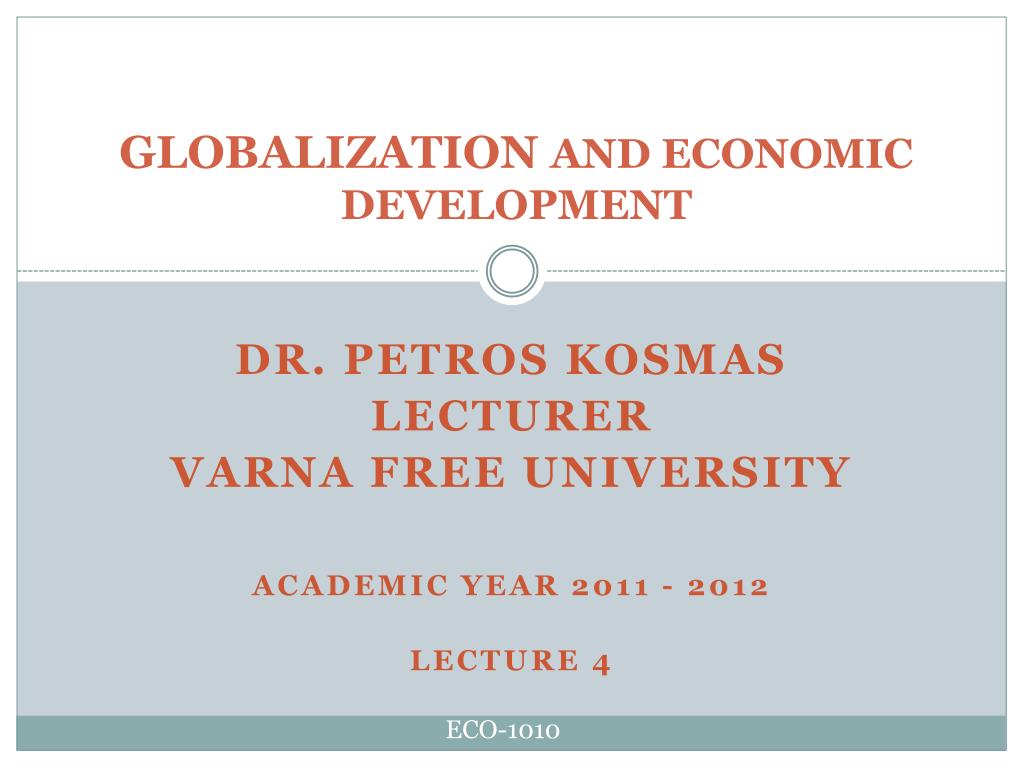 PPT - GLOBALIZATION AND ECONOMIC DEVELOPMENT PowerPoint Presentation ...