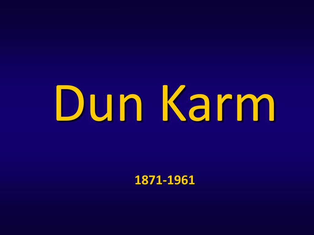 PPT - Dun Karm PowerPoint Presentation, free download - ID:1360418