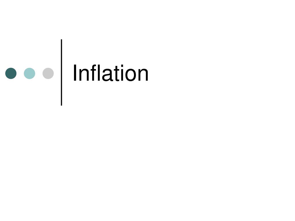 PPT - Inflation PowerPoint Presentation, free download - ID:1360910
